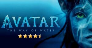 Avatar: The Way Of Water Review: A Deserving Follow-Up That Is ...
